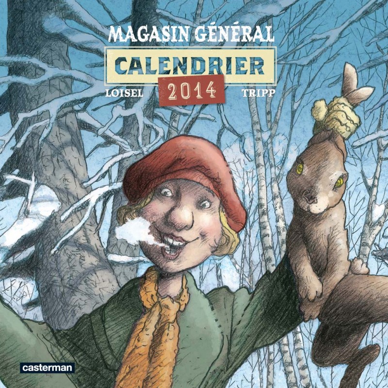 Magasin Général Calendrier 2014 - Magasin Général Comic book sc by ...