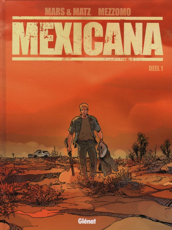 Mexicana - Mexicana Vol.1 Comic book hc by Gilles Mezzomo Order online