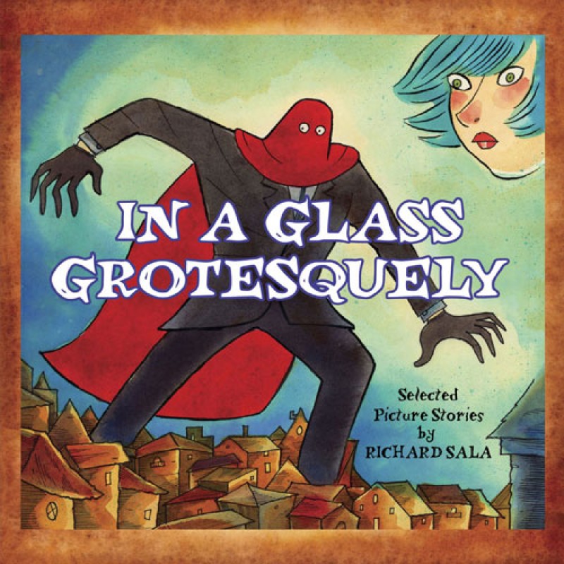 - In a glass grotesquely Comic book sc by Richard Sala Order online