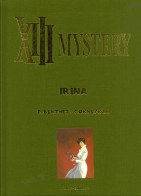 Irina Luxe Editie Klein Formaat - XIII Mystery Comic book hc by ...