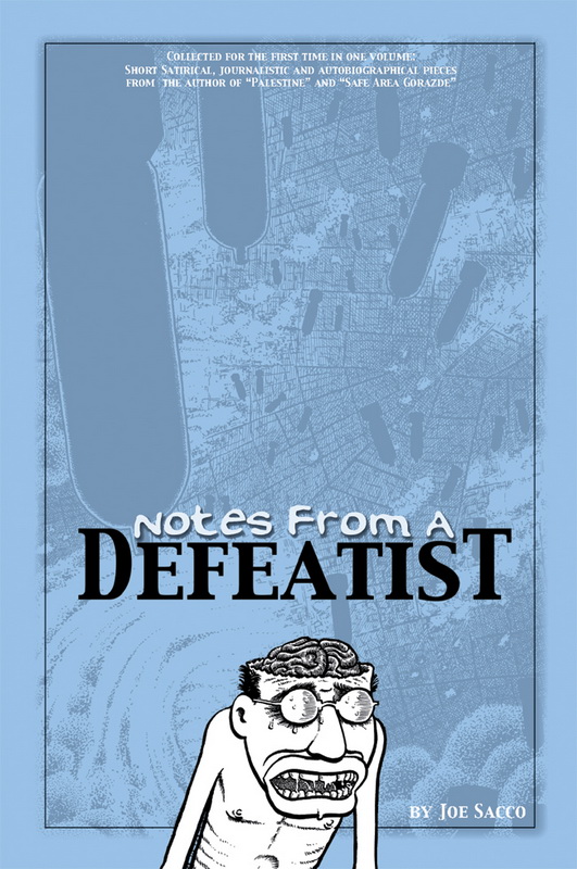 Notes from a defeatist - Joe Sacco Comic book sc by Joe Sacco Order online